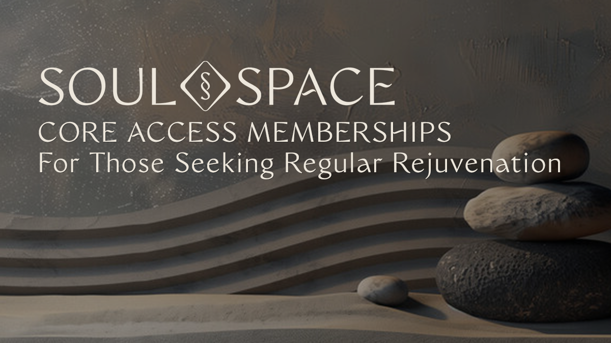 Membership - Core - Soulspace
